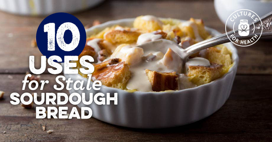 10 Uses For Stale Sourdough Bread - Cultures For Health