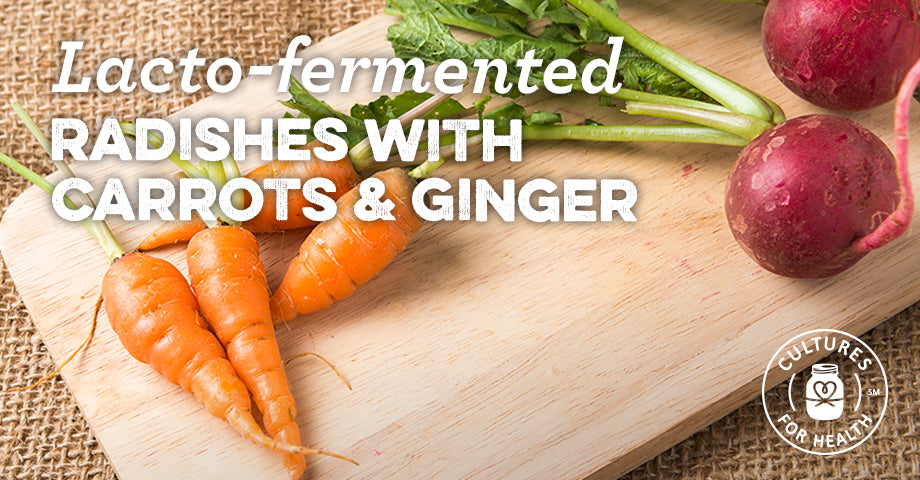 Lacto-fermented Radishes with Carrots and Ginger Recipe - Cultures For ...
