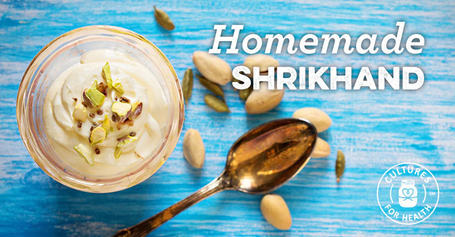 Shrikhand Middle-Eastern Yogurt Dessert Recipe - Cultures For Health