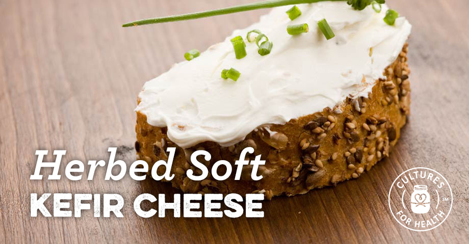 Herbed Soft Kefir Cheese Recipe - Cultures For Health