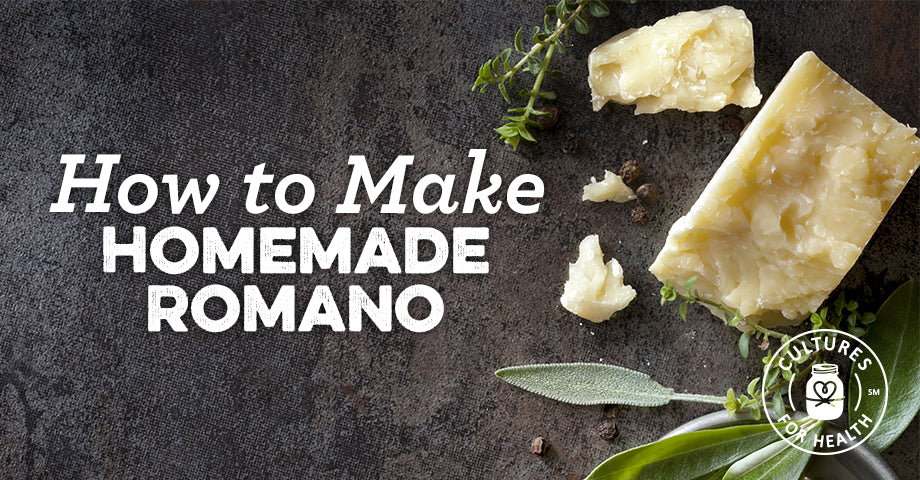 How to Make Romano Cheese | Homemade Romano Recipe - Cultures For Health