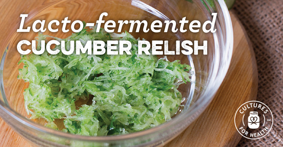 Lacto-fermented Cucumber Relish Recipe - Cultures For Health