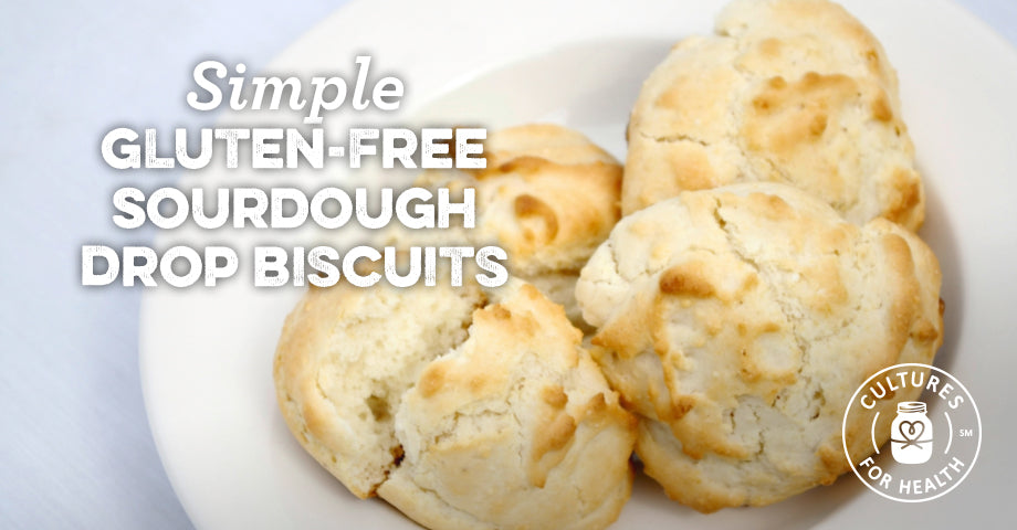 Simple Gluten-free Sourdough Drop Biscuits Recipe - Cultures For Health